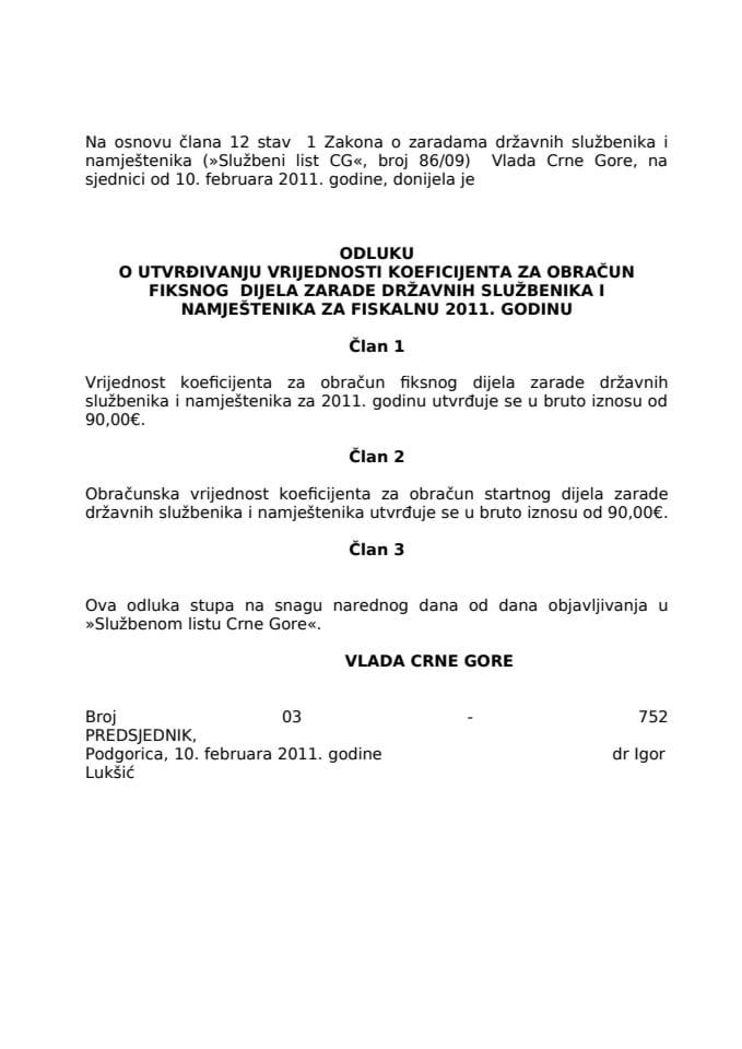 Odluka o utvrđivanju vrijednosti koeficijenta za obračun fiksnog dijela ... Odluka o utvrđivanju vrijednosti koeficijenta za obračun fiksnog dijela ...