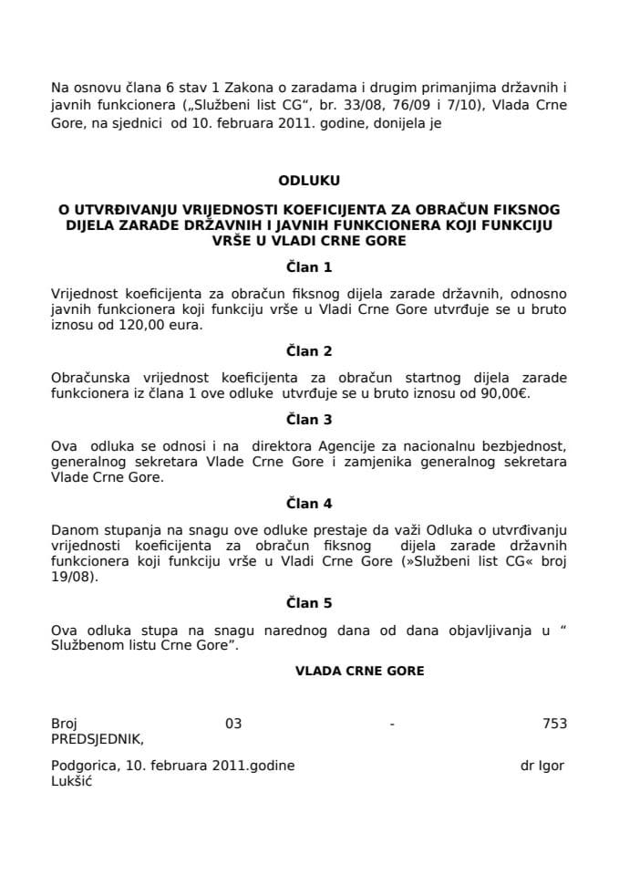 Odluka o utvrđivanju vrijednosti koeficijenta za obračun fiksnog dijela ... Odluka o utvrđivanju vrijednosti koeficijenta za obračun fiksnog dijela ...