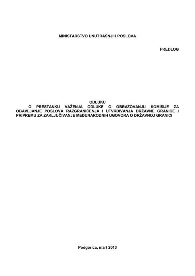 Predlog odluke o prestanku važenja Odluke o obrazovanju Komisije za obavljanje poslova ...