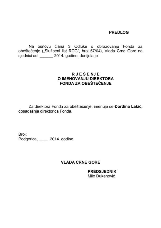 Predlog rješenja o imenovanju direktora Fonda za obeštećenje (za verifikaciju)