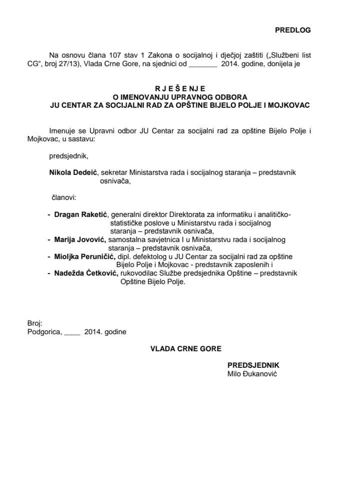 Predlog rješenja o imenovanju Upravnog odbora JU Centar za socijalni rad za opštine Bijelo Polje ...