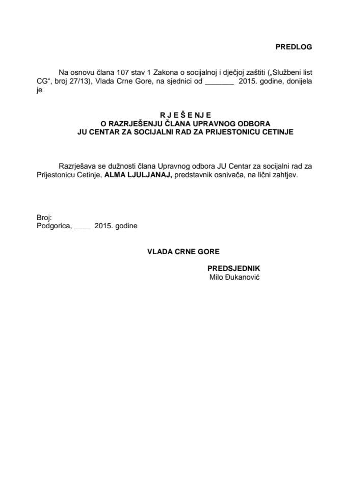 Predlog rješenja o razrješenju i imenovanju člana Upravnog odbora JU Centar za socijalni rad za ...