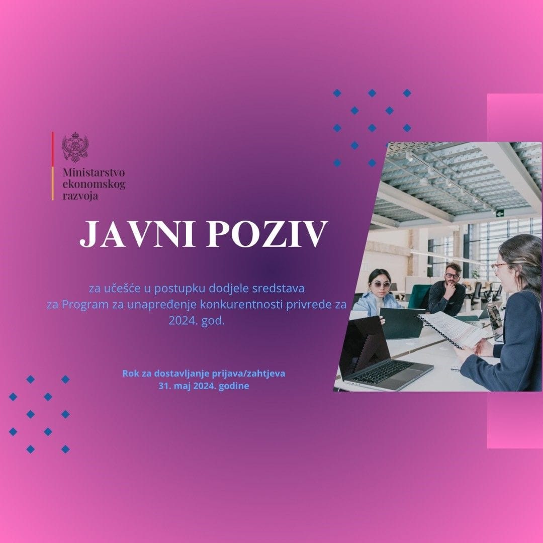 Javni poziv za učešće u postupku dodjele sredstava za Program za unapređenje konkurentnost