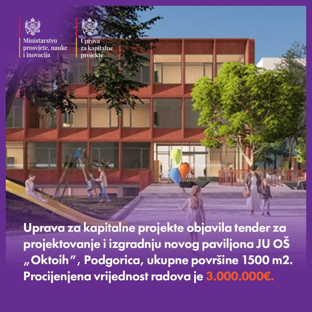 Objavila je tender za izgradnju novog paviljona JU OŠ "Oktoih" na Zabjelu