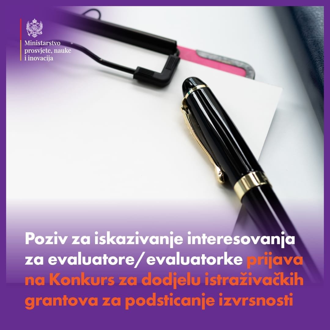 Poziv za evaluatore prijava na Konkurs za dodjelu istraživačkih grantova za izvrsnost