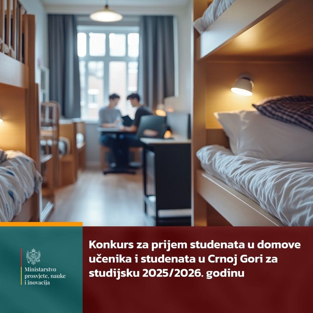 Konkurs za prijem studenata u domove učenika i studenata u Crnoj Gori ...
