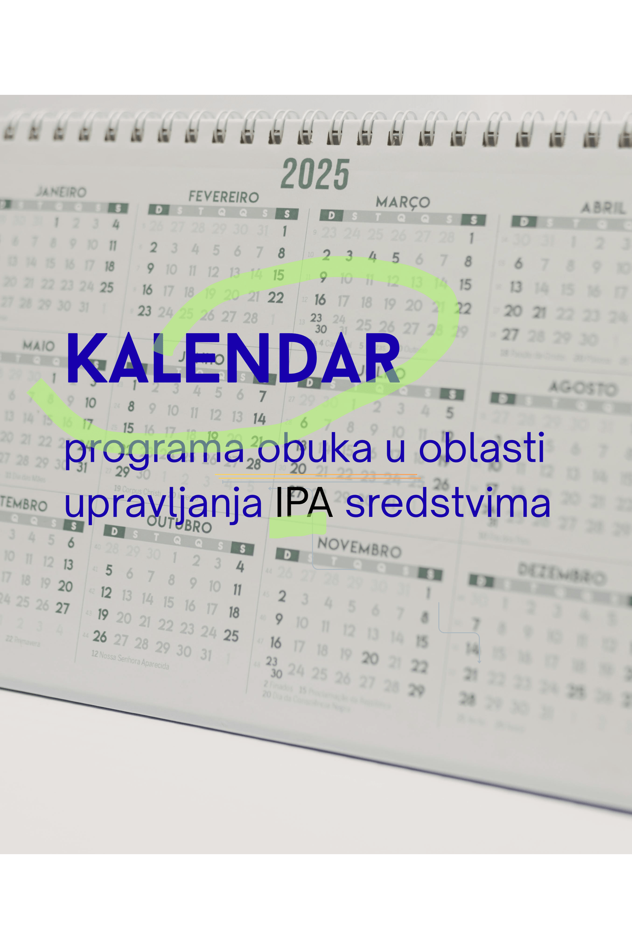 Kalendar za realizaciju specifičnog programa obuke upravljanja IPA sredstvima